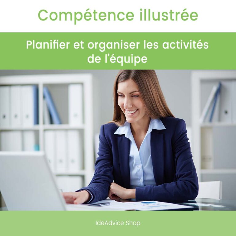 Planifier et organiser les activités de l'équipe Planifier et organiser les activités de l'équipe